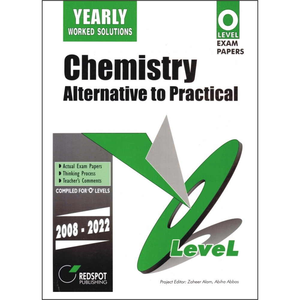 O LEVEL CHEMISTRY ALTERNATIVE TO PRACTICAL SOLVED PAST PAPERS 2024 - Al Kitab Books