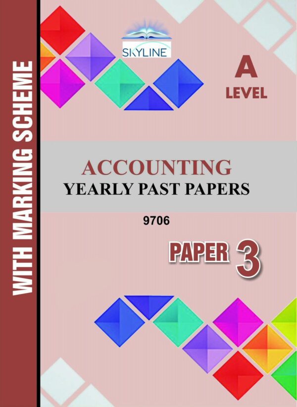 A LEVEL ACCOUNTING PAPER 3 (9706) PASTPAPER WITH MARK SCHEME BY SKYLINE ...