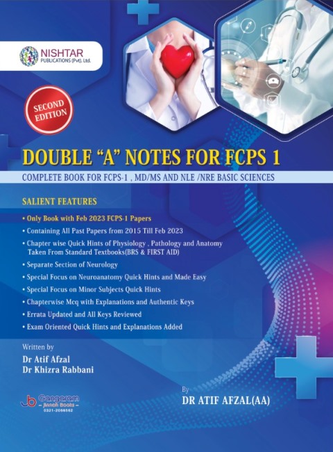 Double A Notes for FCPS 1(Complete Book for FCPS 1, MD/MS and NLE Basic ...